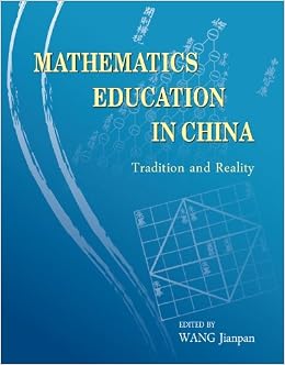 Mathematics Education In China: Tradition and Reality: Jianpan, Wang ...