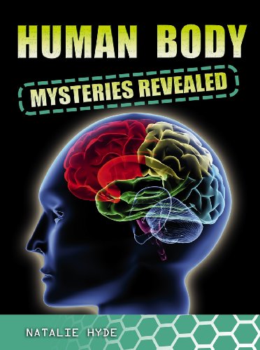 Human Body Mysteries Revealed: Hyde, Natalie: 9780778774303: Amazon.com: Books