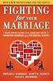 Fighting for Your Marriage: A Deluxe Revised Edition of the Classic ...