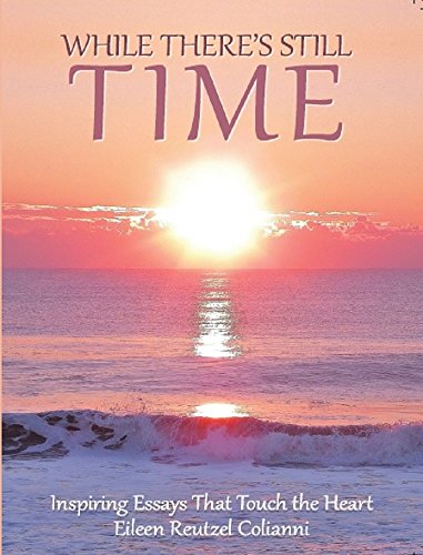 While There's Still Time: 9781495113727: Amazon.com: Books