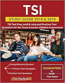 TSI Study Guide 2018 & 2019: TSI Test Prep 2018 & 2019 and Practice ...