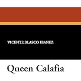 The Chronicles of California's Queen Calafia: 9780978892609: Amazon.com ...