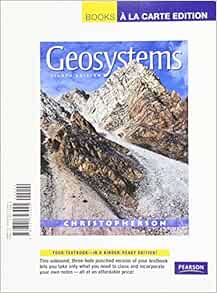 Geosystems: An Introduction to Physical Geography, Books a La Carte ...