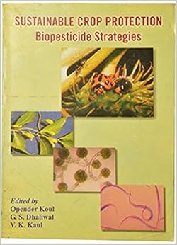 Sustainable Crop Protection Biopisticide Strategies: 9788127248741 ...