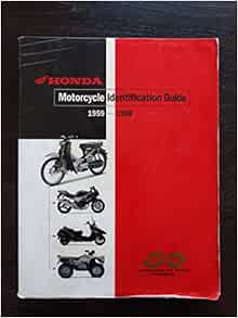 Amazon - Honda Motorcycle Identification Guide 1959-1998: Unknown: Books