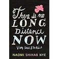 Amazon.com: There Is No Long Distance Now: Very Short Stories ...