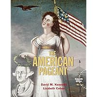 The American Pageant: A History of the American People: Kennedy, David ...