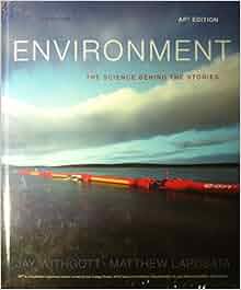 PEARSON AP Environment: The Science Behind the Stories, 2014, Student ...
