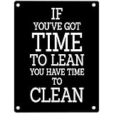 Amazon.com: SmartSign "If You Have Time To Lean, You Have Time To Clean ...