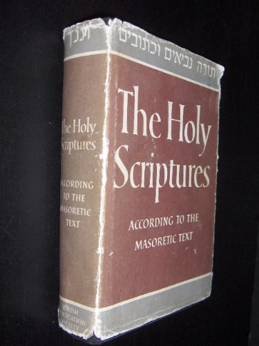 Holy Scriptures According to the Masoretic Text: Jewish Publication ...