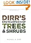 Dirr's Hardy Trees and Shrubs: An Illustrated Encyclopedia: Michael A ...