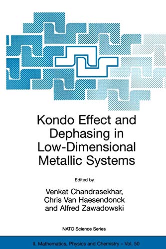 Kondo Effect and Dephasing in Low-Dimensional Metallic Systems (NATO ...