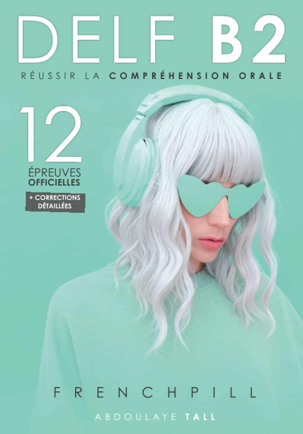 Mua DELF B2 : réussir la compréhension orale: 12 épreuves officielles + correction détaillée ...