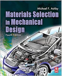 Materials Selection in Mechanical Design: Amazon.co.uk: Michael Ashby ...