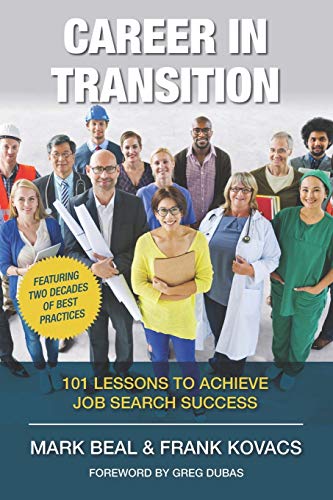 Career In Transition: 101 Lessons To Achieve Job Search Success: Beal ...