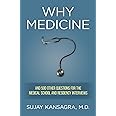 Why Medicine?: And 500 Other Questions for the Medical School and ...