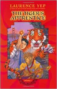 The Tiger's Apprentice: Book One: Laurence Yep: 9780060010133: Amazon ...