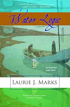 Water Logic: An Elemental Logic Novel - Kindle edition by Laurie J ...