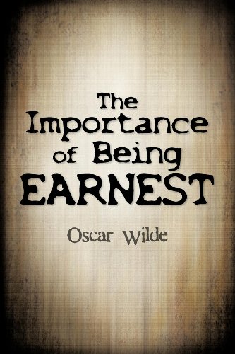 The Importance of Being Earnest: Wilde, Oscar: 9781613822548: Amazon ...