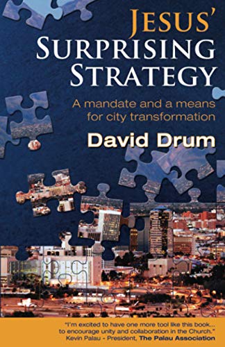 Jesus' Surprising Strategy: A mandate and a means for city ...