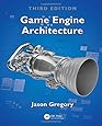 Game Engine Architecture, Third Edition: Amazon.de: Jason Gregory: Fremdsprachige Bücher