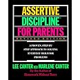 Assertive Discipline for Parents: A Proven, Step-by-Step Approach to ...
