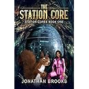 Amazon.com: The Station Core: A Dungeon Core Epic (Station Cores Book 1) eBook: Jonathan Brooks ...