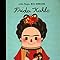 Little People, Big Dreams: Frida Kahlo : Sanchez Vegara, Isabel: Amazon ...
