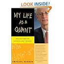 My Life as a Quant: Reflections on Physics and Finance: Emanuel Derman ...