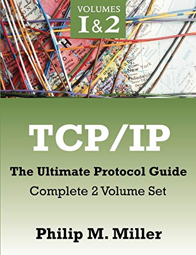 TCP/IP - The Ultimate Protocol Guide: Complete 2 Volume Set: Miller ...