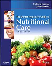 The Dental Hygienist's Guide to Nutritional Care (Evolve Learning ...