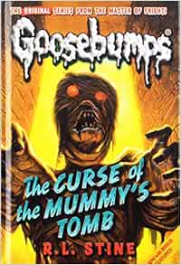 Curse of the Mummy's Tomb (Goosebumps): Stine, R. L.: 9781439578063 ...