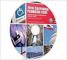 2016 California Plumbing Code, Title 24 Part 5 (Digital Edition on CD ...