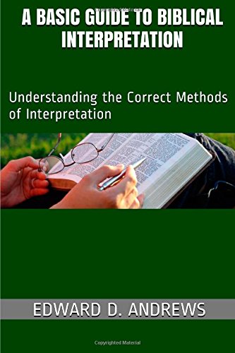 A Basic Guide to Biblical Interpretation: Understanding the Correct ...