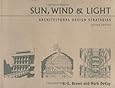 Sun, Wind & Light: Architectural Design Strategies, 2nd Edition: G. Z ...