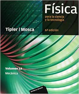 Física para la ciencia y la tecnología: Mecánica. Vol. 1: Paul Allen ...