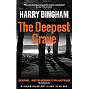 The Deepest Grave: An ancient battle, a dead researcher, and a very modern crime (Fiona ...