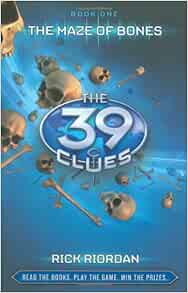 The Maze of Bones (The 39 Clues): Riordan, Rick: 9780545090544: Amazon ...