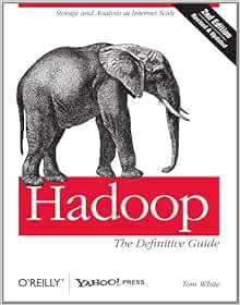 Amazon.com: Hadoop: The Definitive Guide: 9781449389734: White, Tom: Books