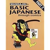 Basic Japanese Through Comics Part 1: Compilation Of The First 24 Basic ...