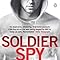 Soldier Spy: Amazon.co.uk: Tom Marcus: 9781405927895: Books