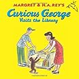 Curious George Visits the Library: H. A. Rey, Margret Rey, Martha ...