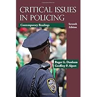 Critical Issues in Policing: Contemporary Readings, Eighth Edition ...