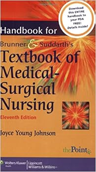 Handbook for Brunner and Suddarth's Textbook of Medical-Surgical Nursing: 9780781767491 ...