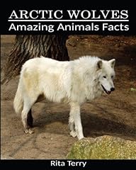 Arctic Wolves: Amazing Photos & Fun Facts Book About Arctic Wolves ...