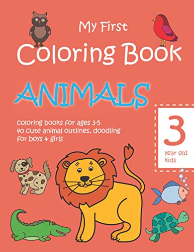 My first coloring book: ANIMALS — 3 year old kids — coloring books for ...