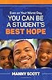 Even on Your Worst Day, You Can Be a Student's Best Hope: Manny Scott ...