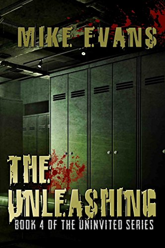 The Unleashing (The Uninvited): Evans, Mike: 9781985126985: Amazon.com ...