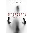 Amazon.com: Intercepts: A horror novel: 9781098943851: Payne, T.J.: Books