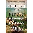 Heretics and Heroes: How Renaissance Artists and Reformation Priests ...